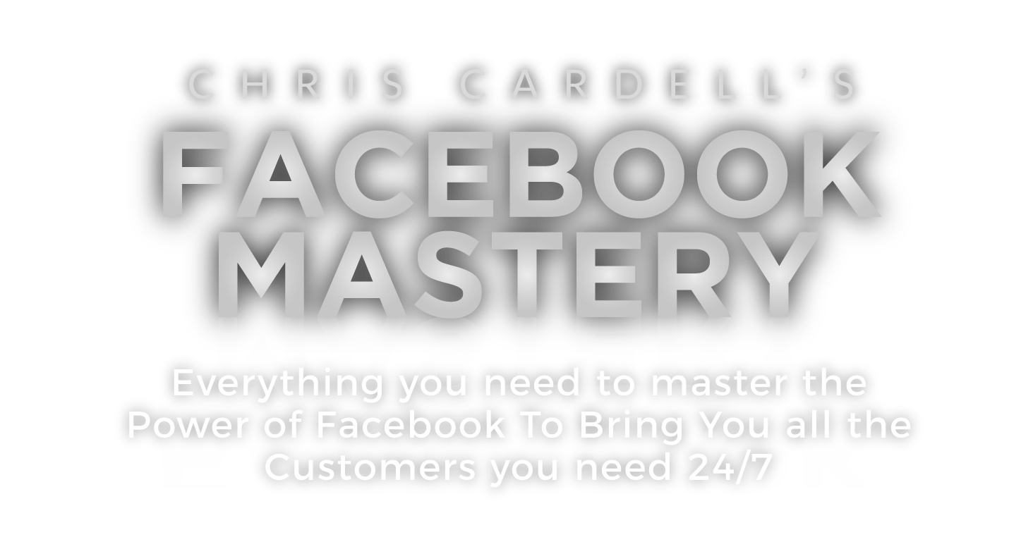 FACEBOOK MASTERY – Global - Chris Cardell