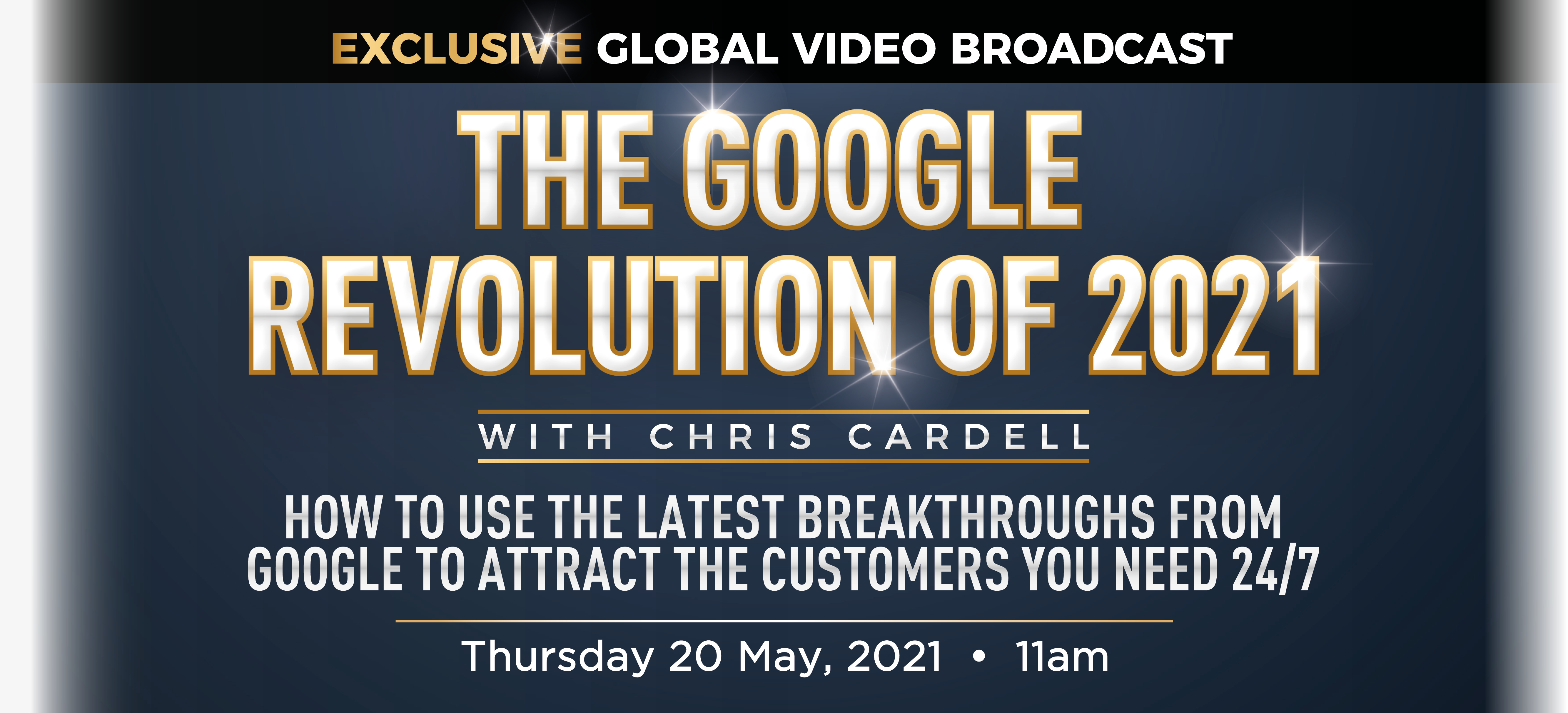 Global Broadcast - The Power of Google DM - Chris Cardell