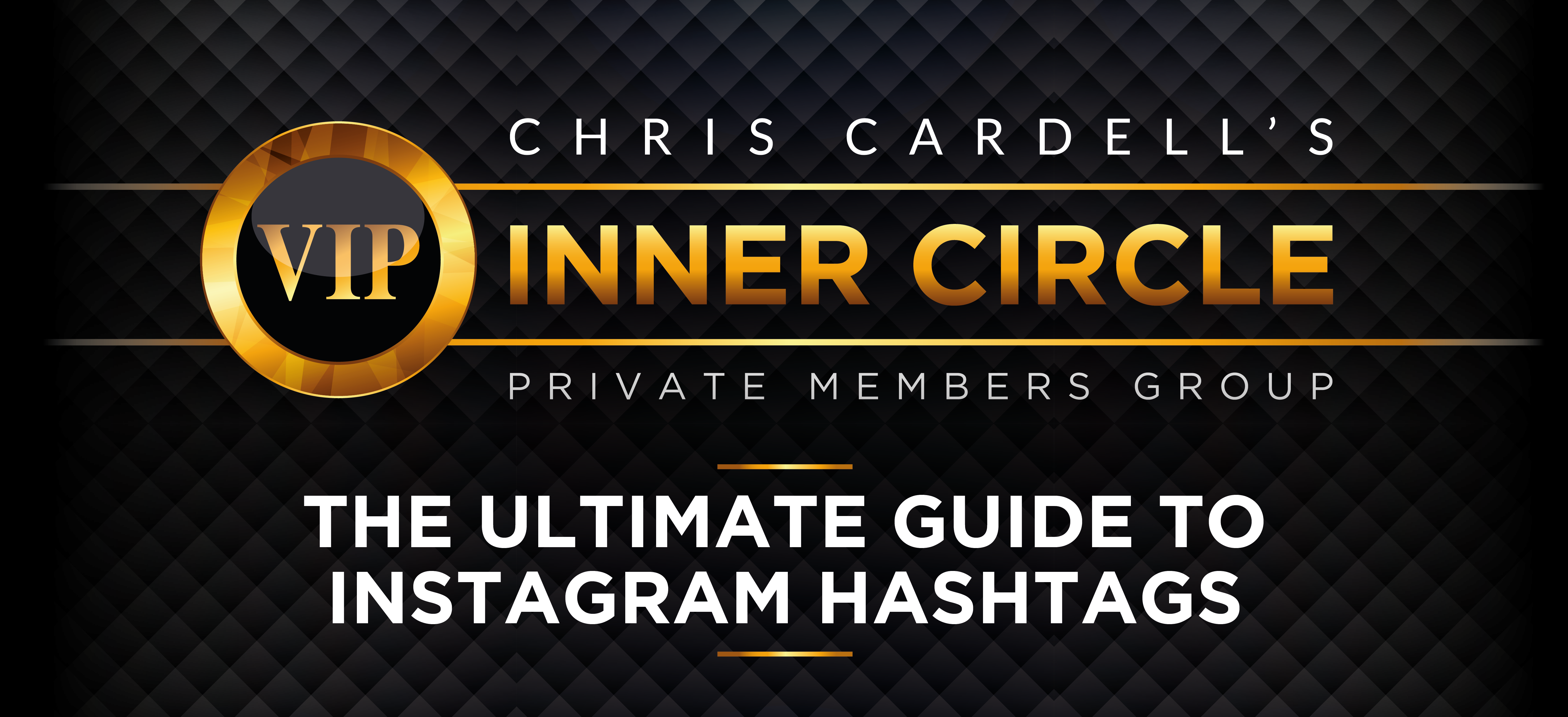 The Ultimate Guide To Instagram Hashtags - Chris Cardell